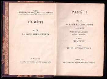 📙 Paměti. Díl 3, Na dvoře republikánském, 1919-1925 - Jiří Stanislav ...