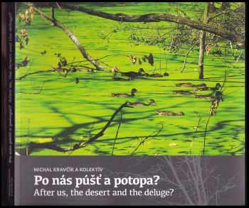📙 Po nás púšť a potopa? : After us, the desert and the deluge? - Michal ...