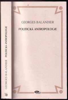 📙 Politická antropologie - Georges Balandier (2000, Dauphin)