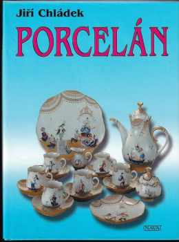 📙 Porcelán - Jiří Chládek (2000, Nava)