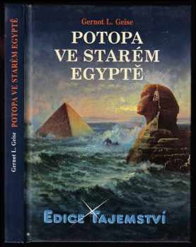 📙 Potopa ve starém Egyptě : pyramidy byly pod vodou! - Gernot L Geise ...