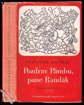 📗 Pozdrav Pámbu, pane Randák - František Rachlík (1969, Československý ... 📗 Pozdrav Pámbu, pane Randák - František Rachlík (1969, Československý ...