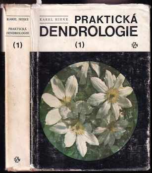 📙 Praktická dendrologie : (1) - Karel Hieke (1978, Státní zemědělské nakladatelství)