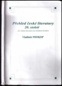 📗 Přehled české literatury 20. století : pro výuku na středních školách ...