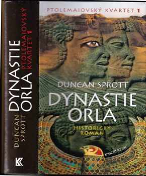 📙 Dynastie orla : 1 - historický román : Ptolemaiovský kvartet - Duncan ...
