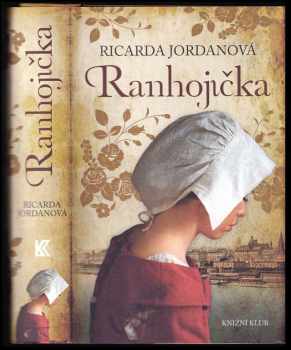 📙 Ranhojička - Ricarda Jordan (2017, Knižní klub)