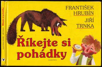 📙 Říkejte si pohádky - František Hrubín (1998, Albatros)