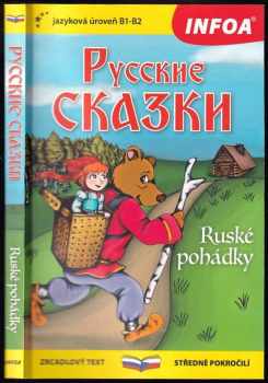 📙 Russkije skazki : Ruské pohádky - Liudmila Karneyeva (2018, INFOA)