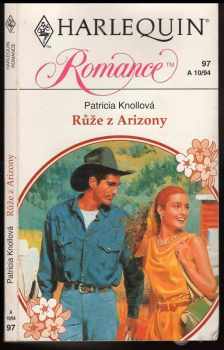 📙 Růže z Arizony - Patricia Knoll (1994, Harlequin)