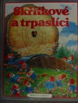 📗 Skřítkové a trpaslíci - Tony Wolf (1998, Fortuna Print)