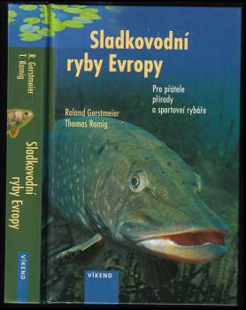📙 Sladkovodní ryby Evropy : pro přátele přírody a sportovní rybáře ...