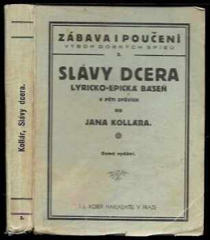 📙 Slávy dcera : lyricko-epická báseň v 5 zpěvích - Ján Kollár (1883, I ...