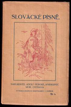 📙 Slovácké jednohlasé písně - Jan Kunc (1918, A. Perout)