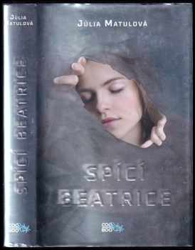 📙 Spící Beatrice - Júlia Matulová (2020, CooBoo)
