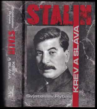 Stalin - krev a sláva | ČBDB.cz