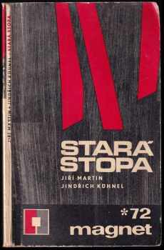📗 Stará stopa : zpráva o pátrání po neznámém muži - Jiří Martin ...