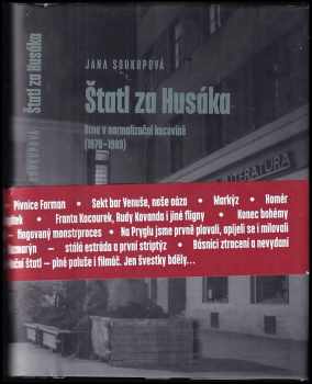 📙 Štatl za Husáka : Brno v normalizační kocovině (1970-1989) - Jana ...