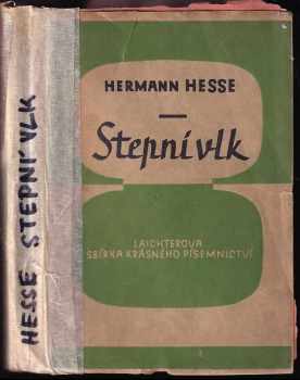 📙 Stepní vlk - Hermann Hesse (1931, Jan Laichter)