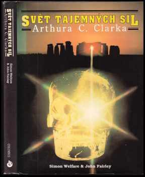 📗 Svět tajemných sil Arthura C. Clarka : 1. sv - Simon Welfare, John ...