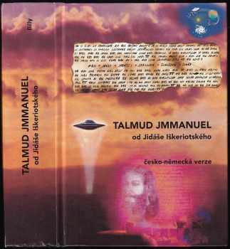 Talmud Jmmanuel od Jidáše Iškeriotského | ČBDB.cz