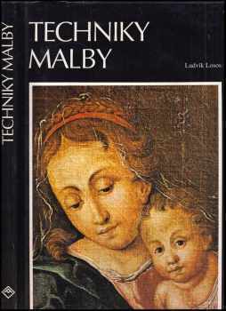 📗 Techniky malby - Ludvík Losos (1994, Aventinum)