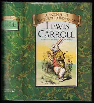 📙 The Complete Illustrated Works of Lewis Carroll - Alice's Adventures ...