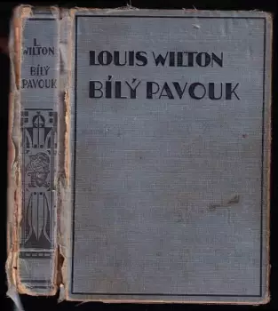 📙 Bílý pavouk - Louis Weinert-Wilton (1930, Karel Voleský)