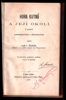 📙 Hora Kutná a její okolí - Jan Josef Řehák (1879, K. Šolc)
