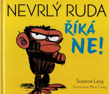 📙 Nevrlý Ruda říká ne! - Suzanne Lang (2024, Portál)