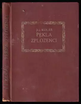 📙 Pekla zplozenci : fantastický román - Josef Jiří Kolár (1920 ...