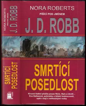 📙 Smrtící posedlost - J. D Robb (2011, Metafora)
