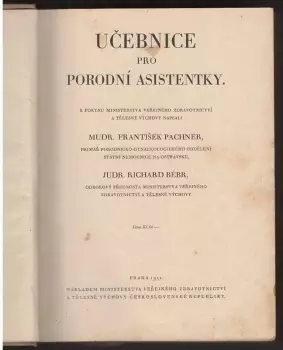📙 Učebnice pro porodní asistentky - František Pachner, Richard Bebr ...