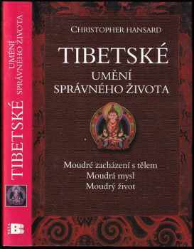 📙 Tibetské umění správného života : moudré zacházení s tělem, moudrá ...