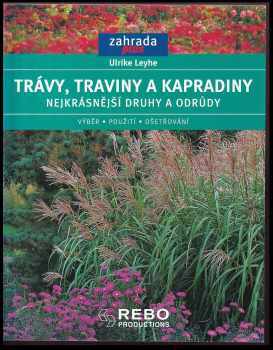 📙 Trávy, traviny a kapradiny : nejkrásnější druhy a odrůdy : výběr ...
