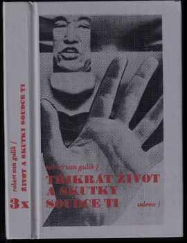 📙 3x život a skutky soudce Ti - Robert van Gulik (1984, Odeon)