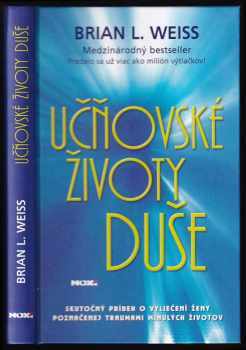 📙 Učňovské životy duše : skutočný príbeh o vyliečení ženy poznačenej ...