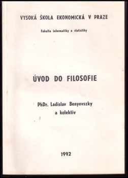 📙 Úvod do filosofie - Ladislav Benyovszky (1992, Vysoká škola ekonomická)