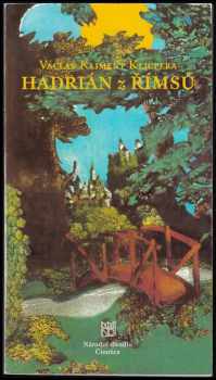 📙 Václav Kliment Klicpera, Hadrián z Římsů : rytířská veselohra o dvou ...