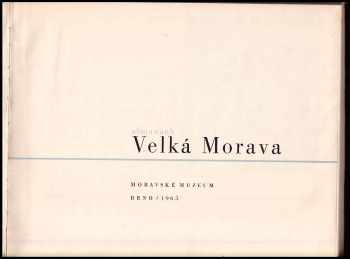 📙 Velká Morava : Almanach (1965, Moravské muzeum)