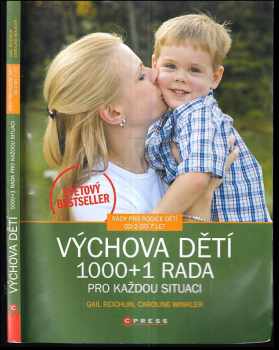 📙 Výchova dětí : 1000 + 1 rada pro každou situaci - Gail Reichlin ...