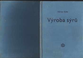 📙 Výroba sýrů - Václav Kněz (1956, Státní nakladatelství technické ...