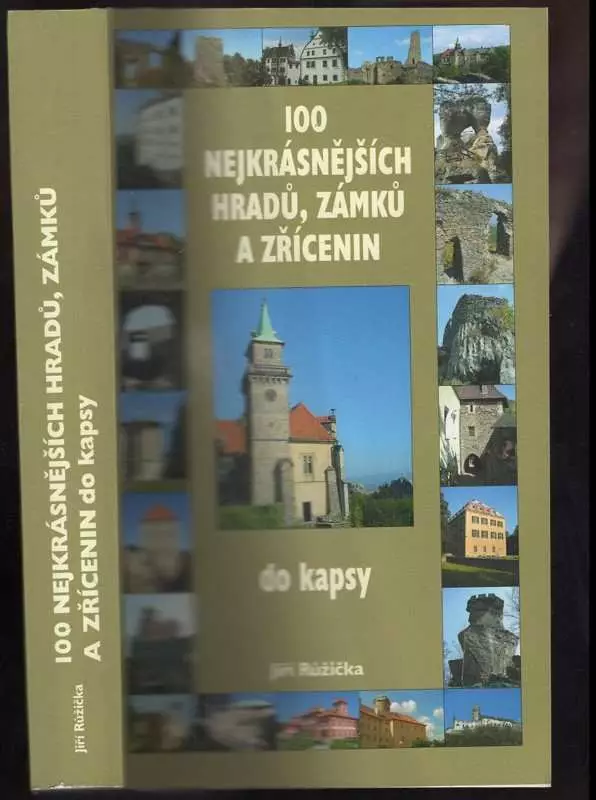 📙 100 nejkrásnějších hradů, zámků a zřícenin : do kapsy - Jiří Růžička ... 📙 100 nejkrásnějších hradů, zámků a zřícenin : do kapsy - Jiří Růžička ...