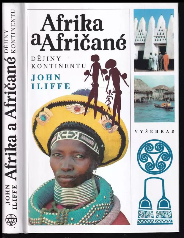 📙 Afrika a Afričané : dějiny kontinentu - John Iliffe (2001, Vyšehrad)