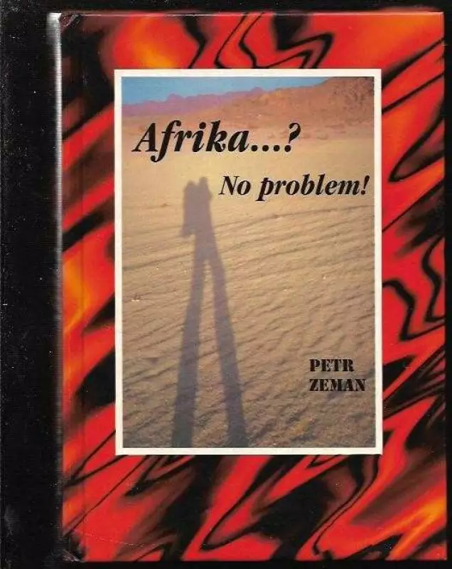 📙 Afrika-- ? No problem! - Petr Zeman (1995, Kalendář Liberecka)