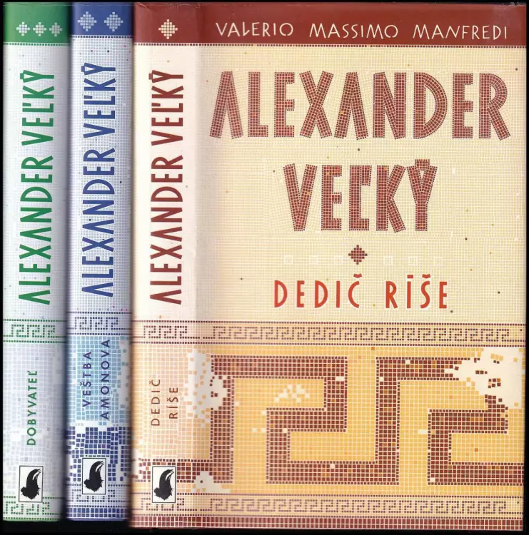 📙 Alexander Veľký : 1 - Dedič ríše - Valerio Massimo Manfredi (2000 ...