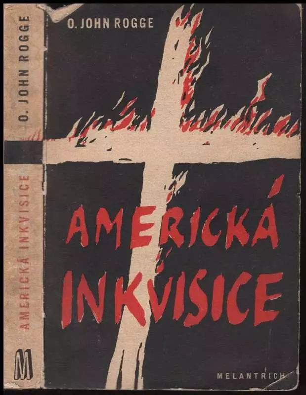 📙 Americká inkvisice - O. John Rogge (1950, Melantrich)