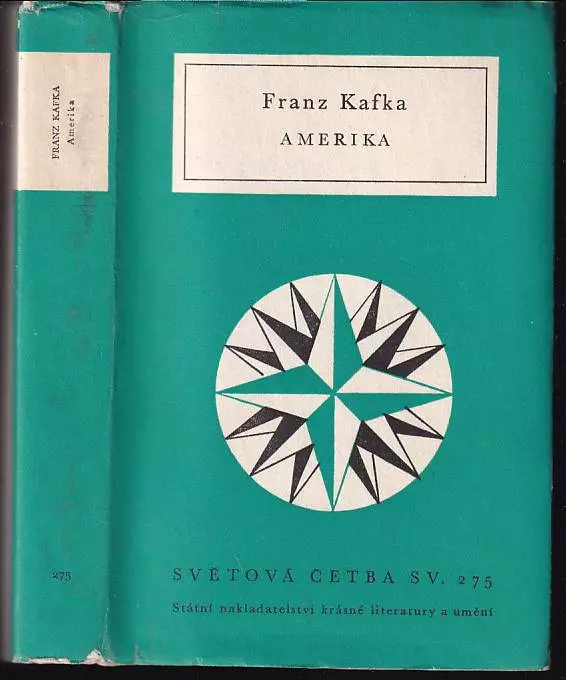 📙 Amerika - Franz Kafka (1962, Státní nakladatelství krásné literatury ...