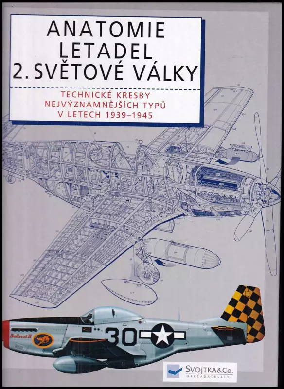 📙 Anatomie letadel 2. světové války : technické kresby nejvýznamnějších ...