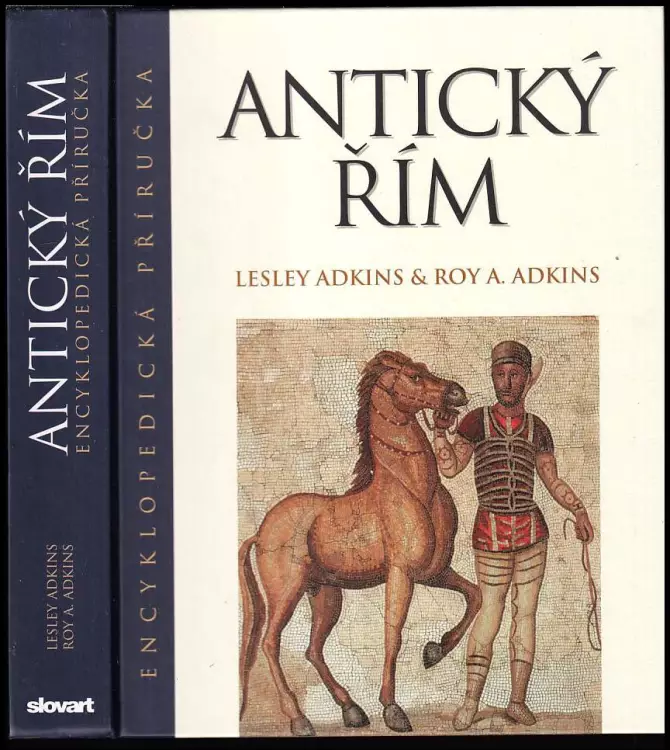 📙 Antický Řím : encyklopedická příručka - Lesley Adkins, Roy A Adkins ...