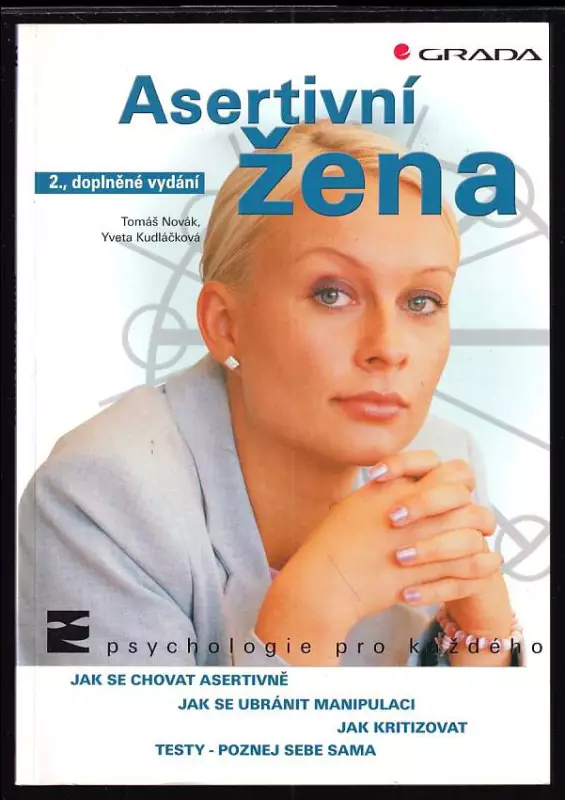 📙 Asertivní žena - Tomáš Novák, Yveta Kudláčková (2002, Grada)